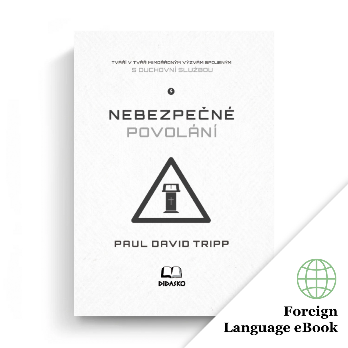 Dangerous Calling (Translated eBook) – Paul Tripp Ministries, Inc.