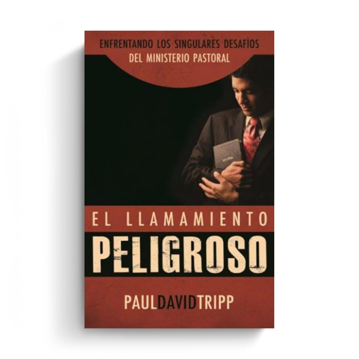 El llamamiento peligroso: Enfrentando los singulares desafíos del ...